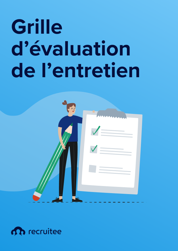 Grille d'évaluation d'entretien d'embauche - Recruitee